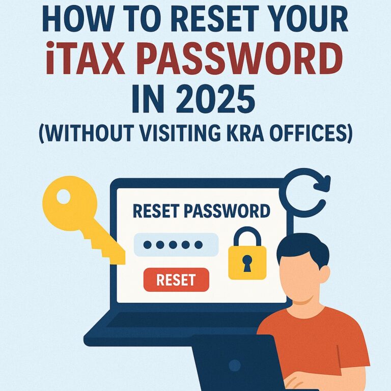 How to Reset Your iTax Password in 2025 (Without Visiting KRA Offices ...